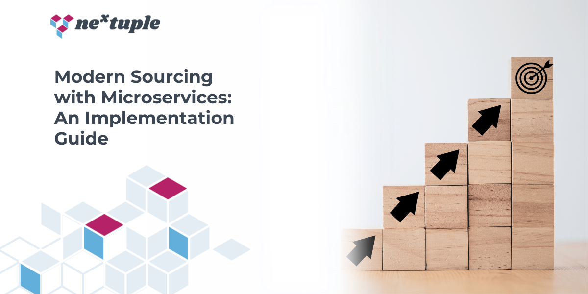 Getting Started with Modern Sourcing Microservices | Nextuple